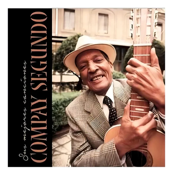 COMPAY SEGUNDO – Sus Mejores Canciónes – Sister Disco